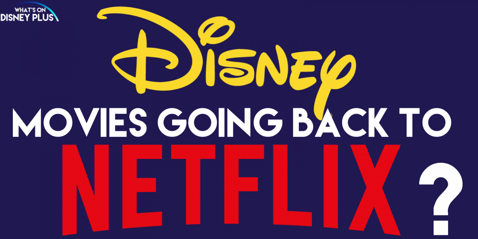 Over 30 Disney Movies Could Return To Netflix – What's On Disney Plus