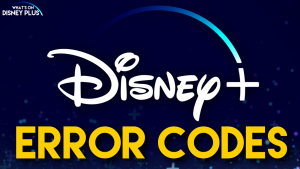 Disney+ Error Code List – What's On Disney Plus