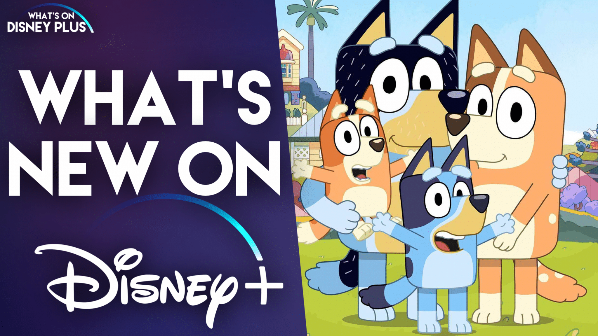 What’s New On Disney+ | Bluey – What's On Disney Plus