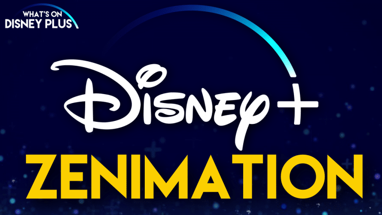 Zenimation Coming Soon To Disney+ – What's On Disney Plus