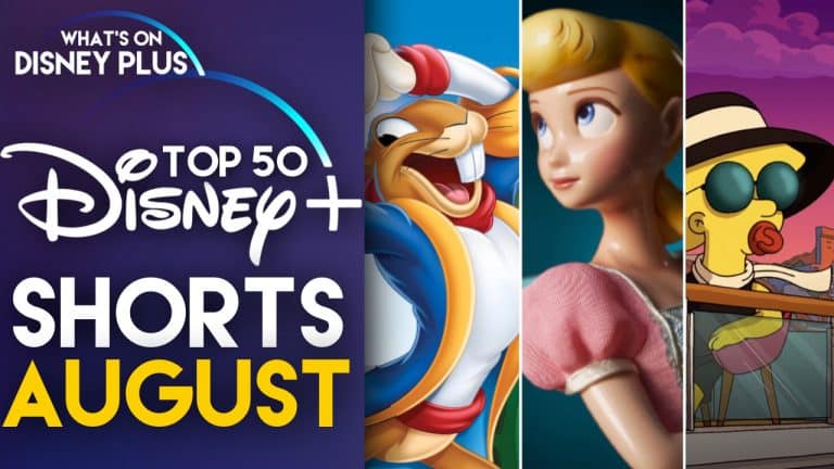 Top 50 Shorts On Disney+ | August 2020 | What's On Disney Plus