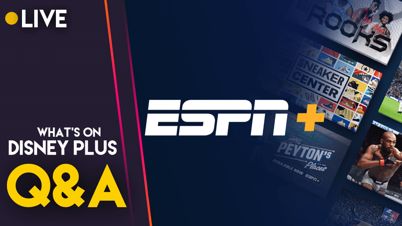Will ESPN+ Expand Globally? | Q&A – What's On Disney Plus
