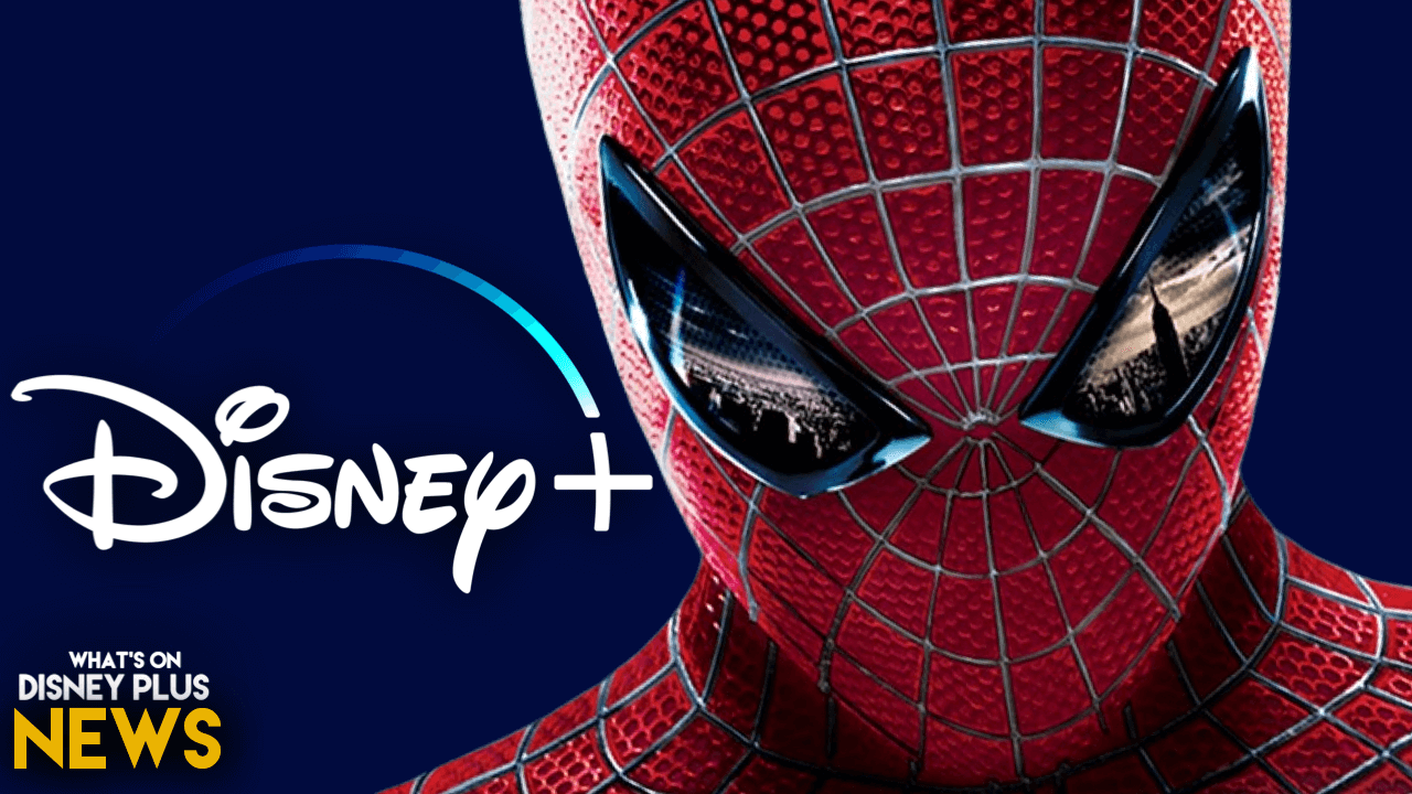 Spider-Man Films Coming To Disney+ | Disney Plus News – What's On ...