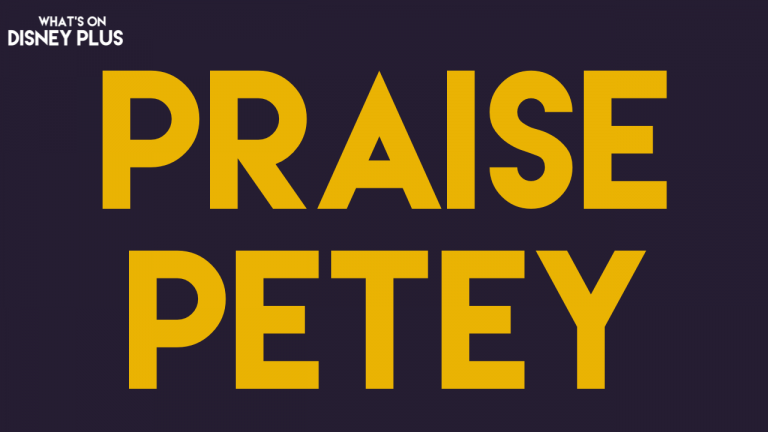 “Praise Petey” Trailer Released – What's On Disney Plus