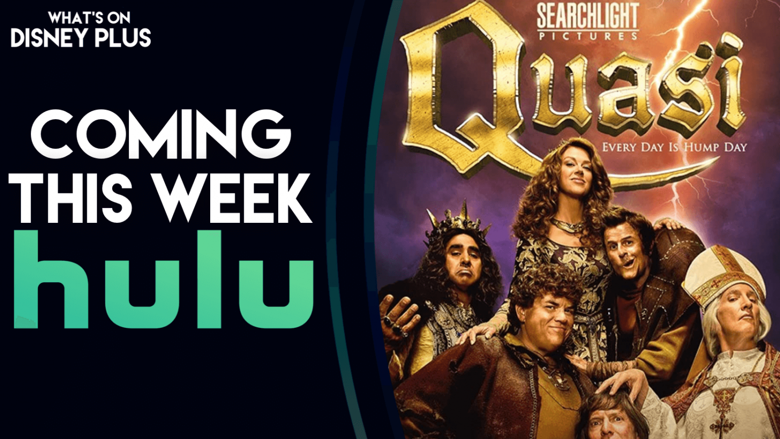What’s Coming To Hulu This Week | Quasi – What's On Disney Plus