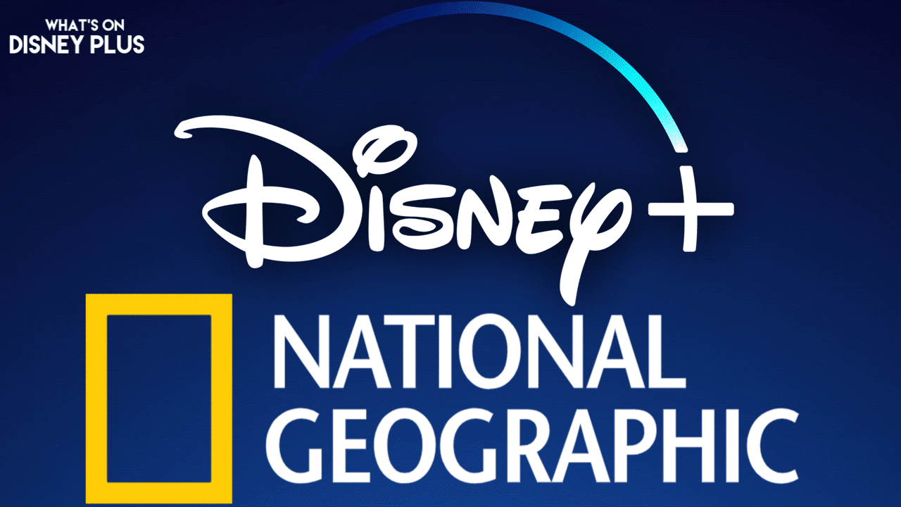 Does Disney+ Have A Problem With National Geographic? – What's On ...