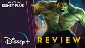 “The Incredible Hulk” Coming Soon To Disney+ (US) – What's On Disney Plus