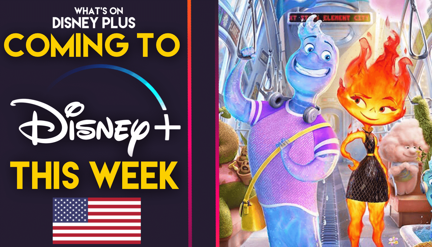 What’s Coming To Disney+ This Week | Elemental (US) – What's On Disney Plus